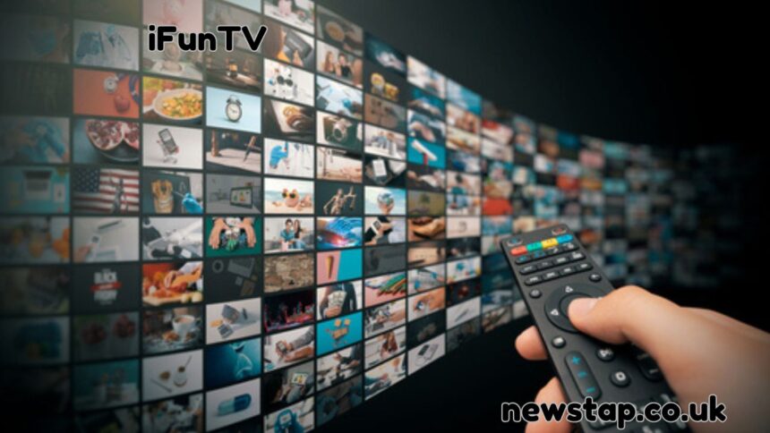 iFunTV: A Comprehensive Guide to the Ultimate Streaming Experience ...