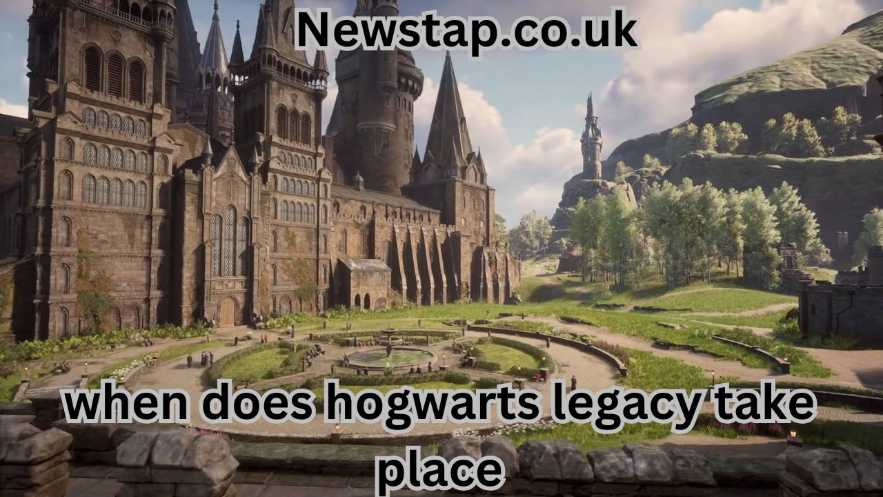 When Does Hogwarts Legacy Take Place? - News Tap